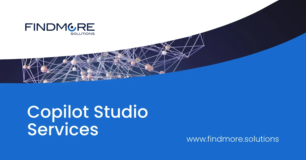Copilot Studio - Findmore Solutions